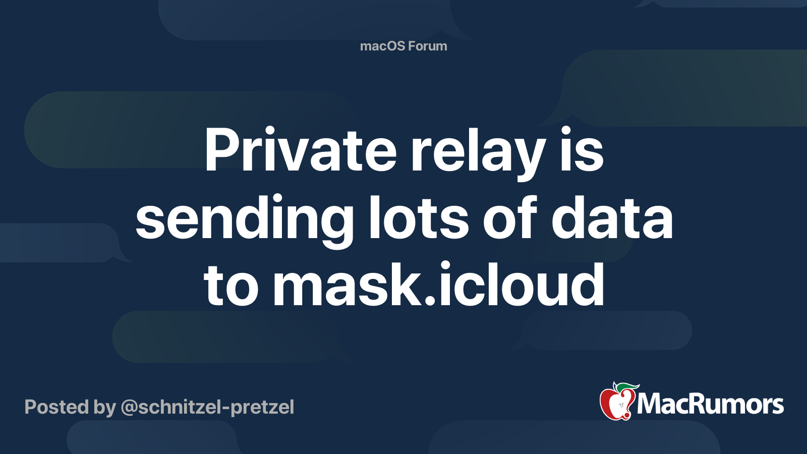 Private relay is sending lots of data to mask.icloud | MacRumors Forums