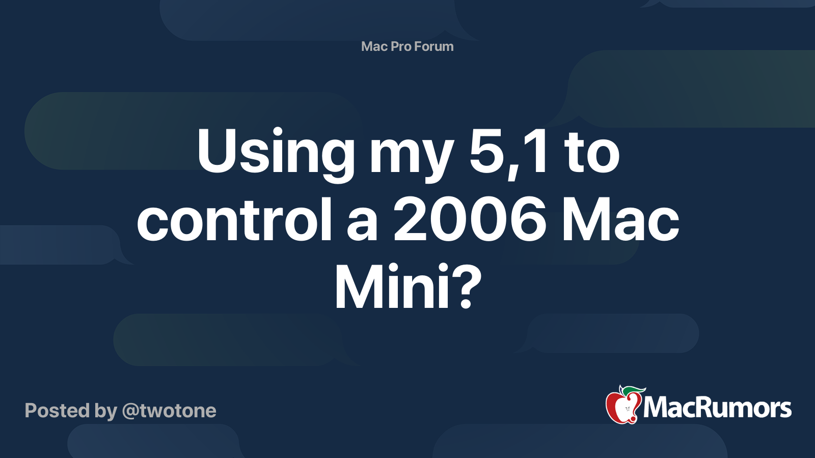 Using my 5,1 to control a 2006 Mac Mini? | MacRumors Forums
