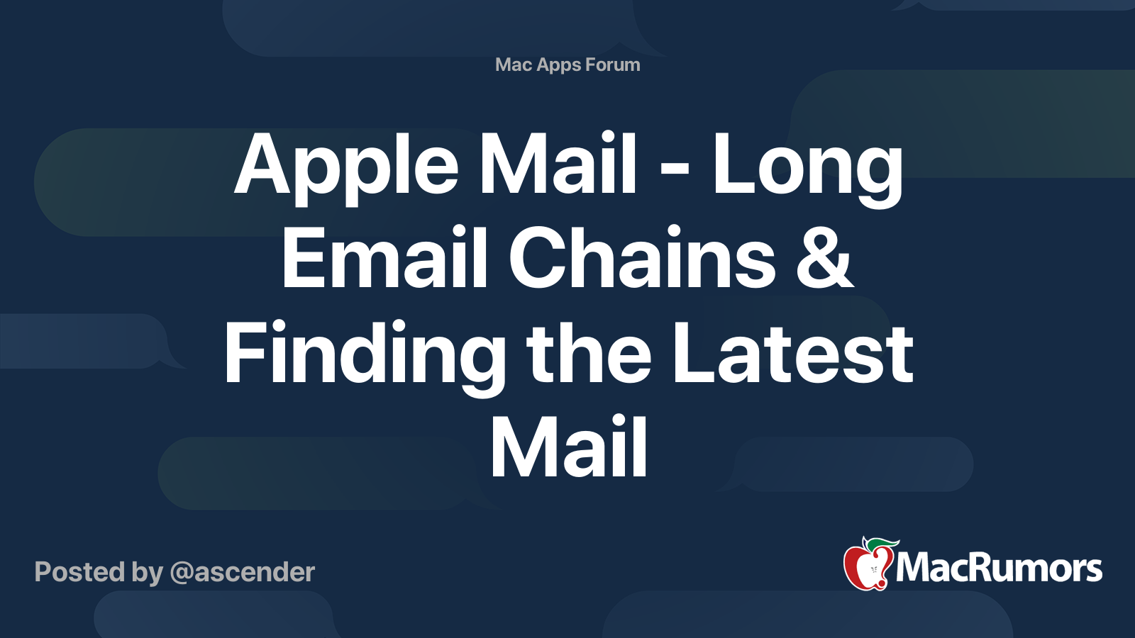 Apple Mail - Long Email Chains & Finding the Latest Mail | MacRumors Forums