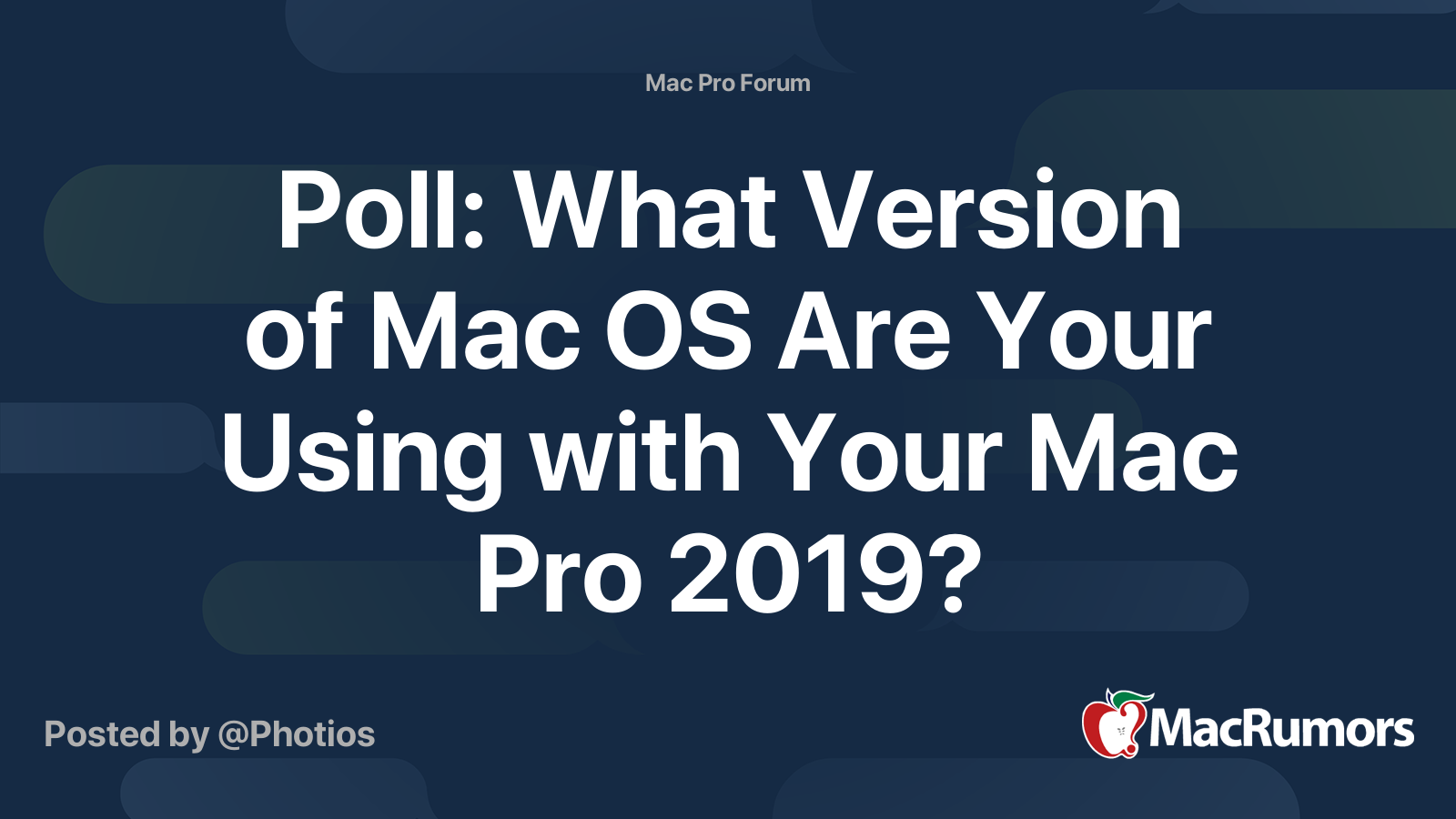Poll: What Version of Mac OS Are Your Using with Your Mac Pro 2019? | MacRumors Forums