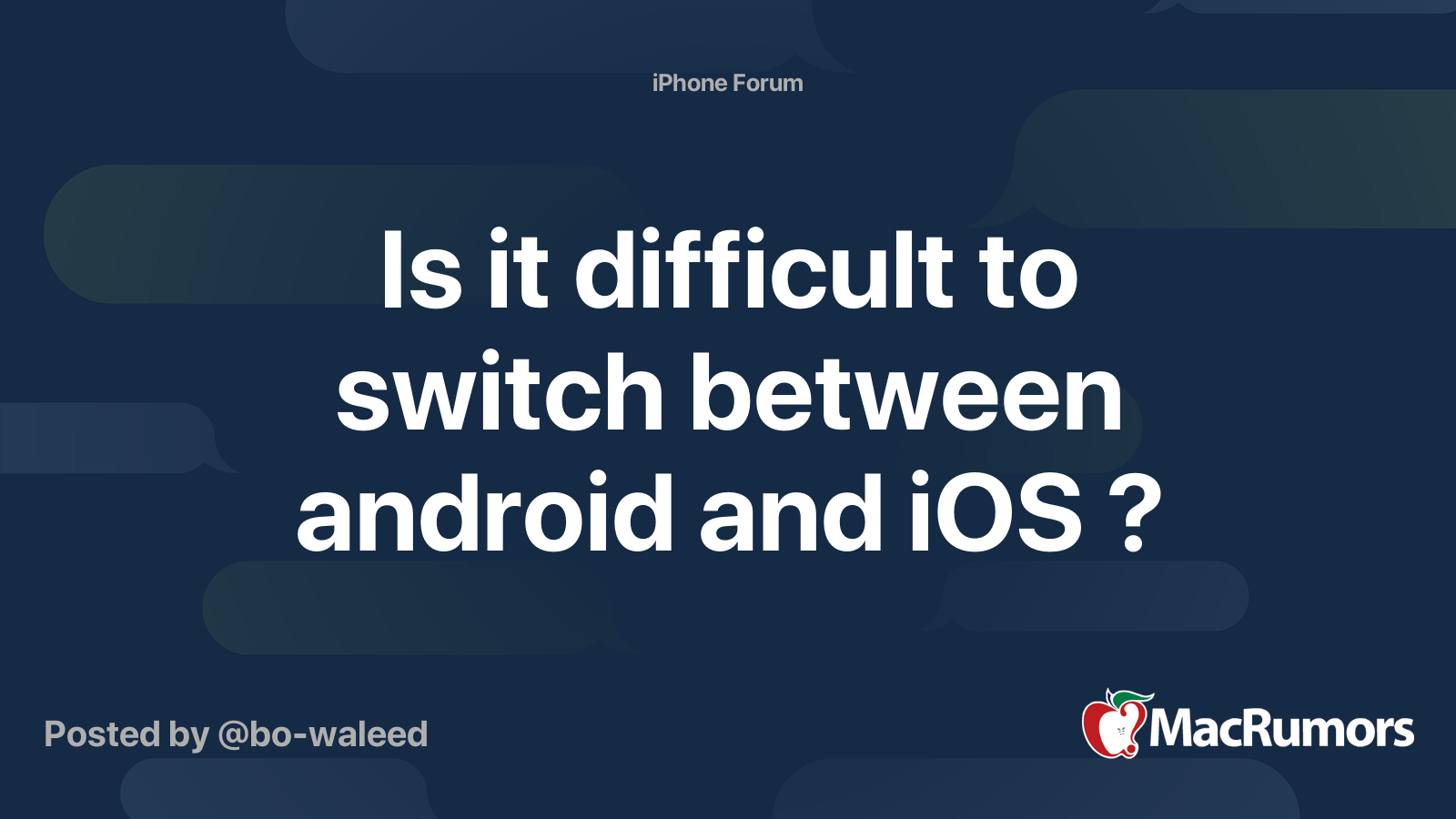 Is it difficult to switch between android and iOS ? | MacRumors Forums