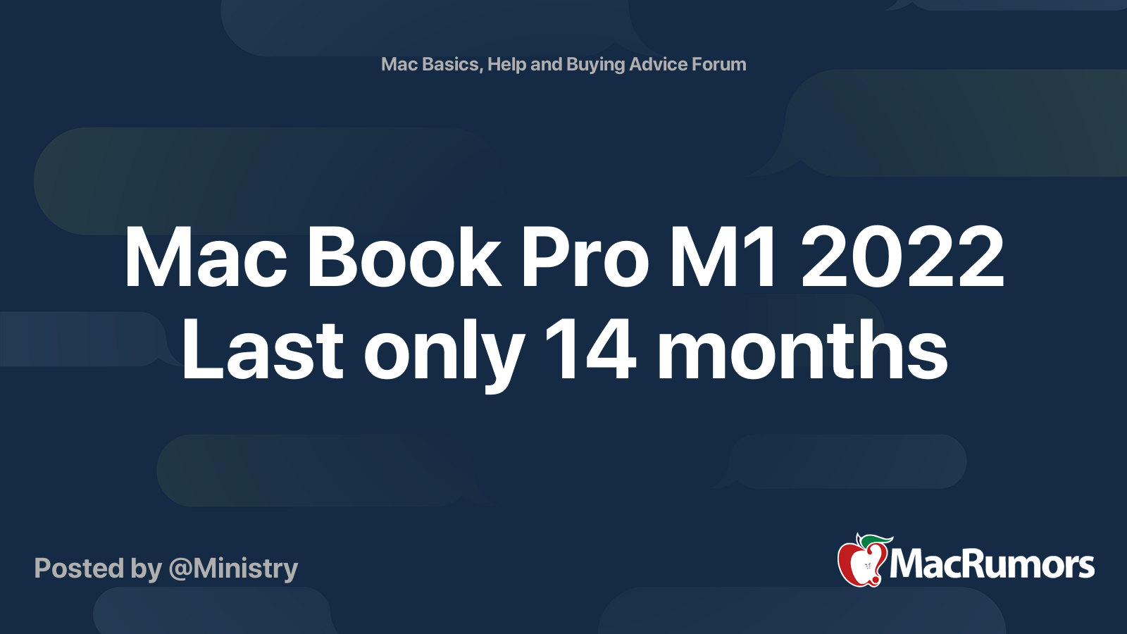 Mac Book Pro M1 2022 Last only 14 months | MacRumors Forums