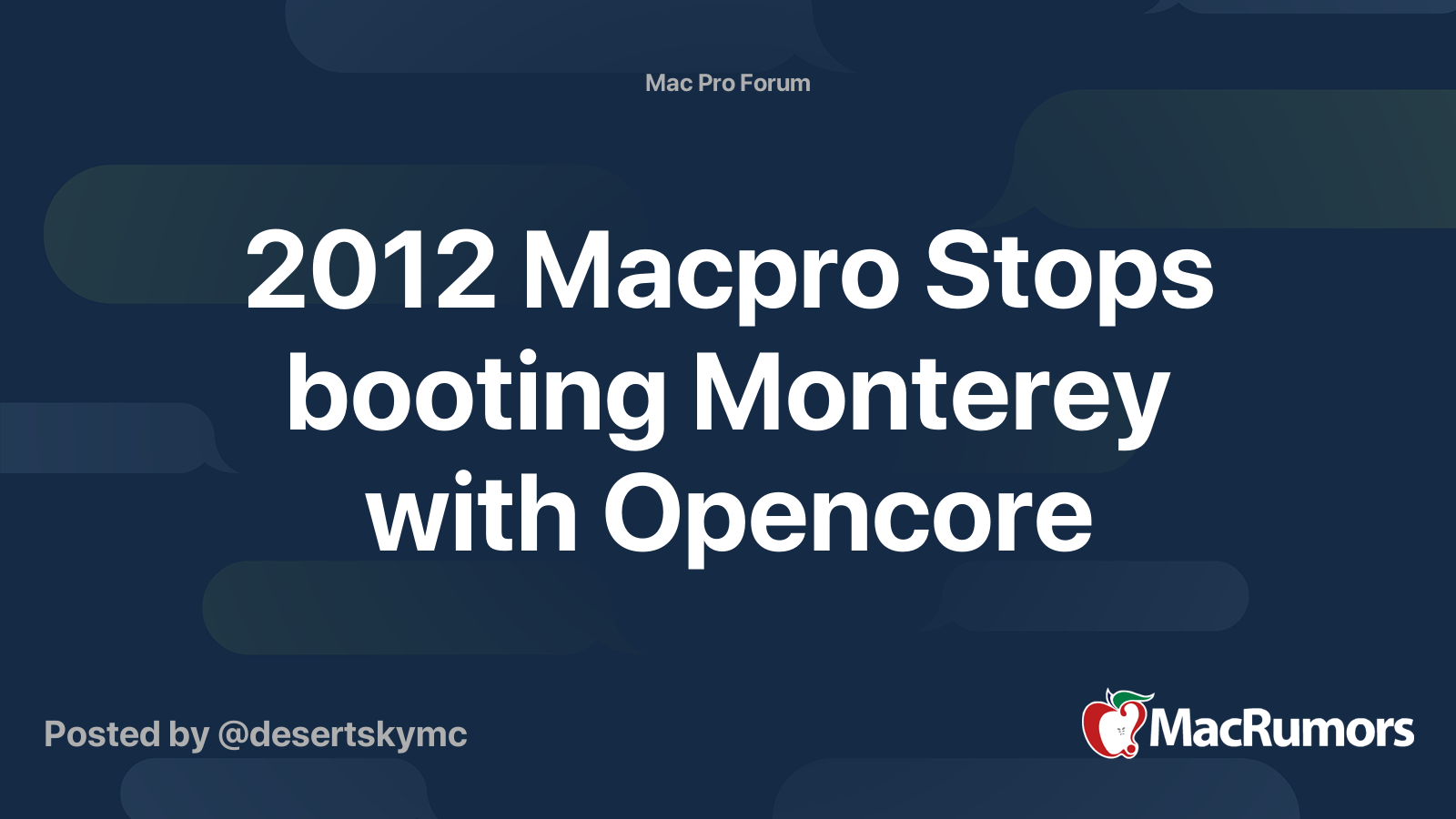2012 Macpro Stops booting Monterey with Opencore | MacRumors Forums