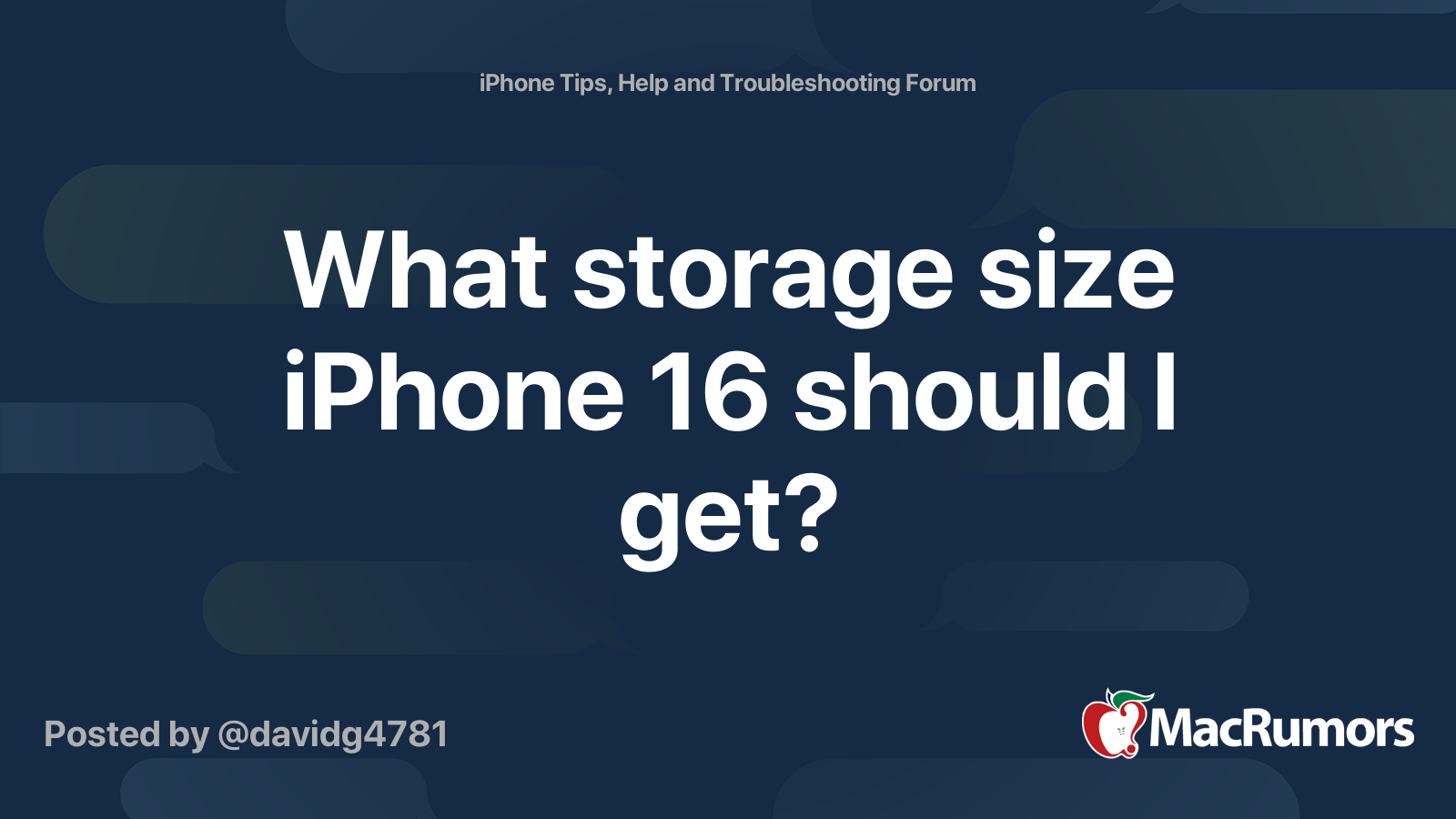 What storage size iPhone 16 should I get? | MacRumors Forums