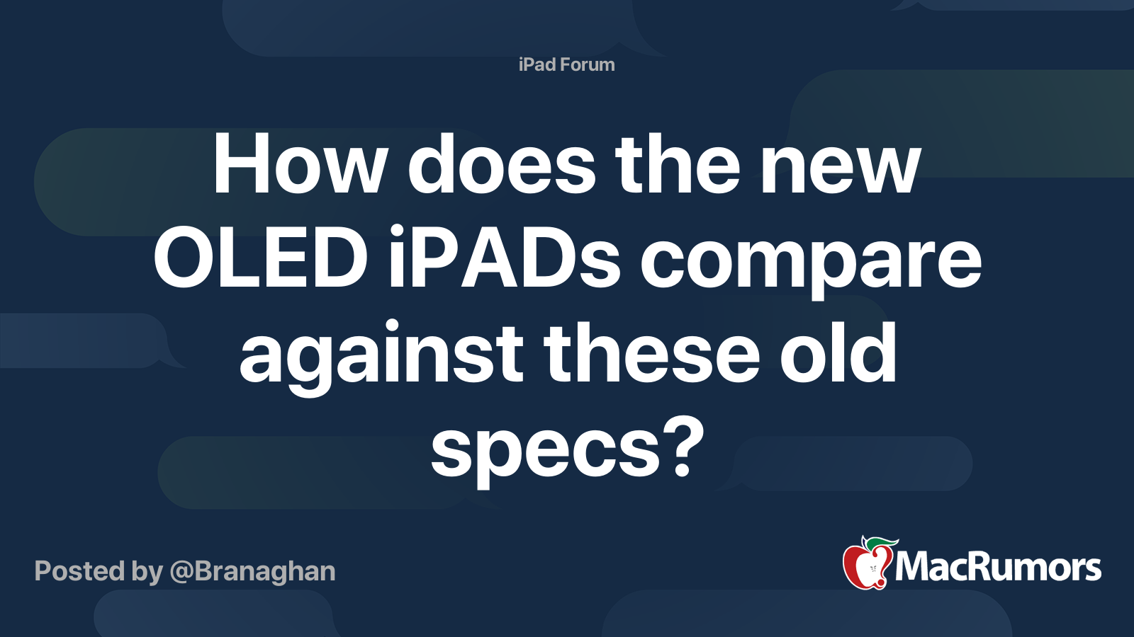How does the new OLED iPADs compare against these old specs? | MacRumors Forums