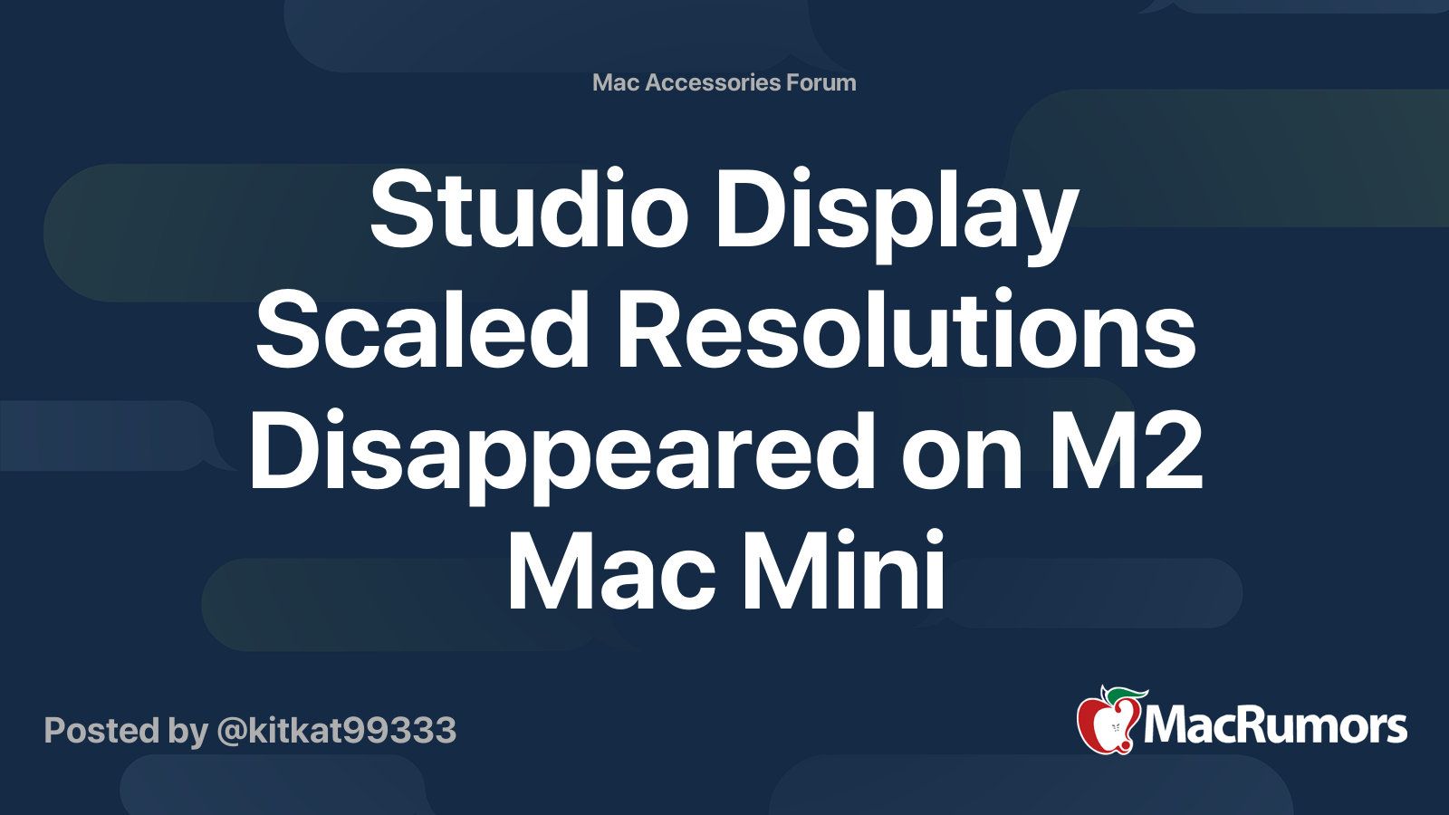 Studio Display Scaled Resolutions Disappeared on M2 Mac Mini | MacRumors Forums