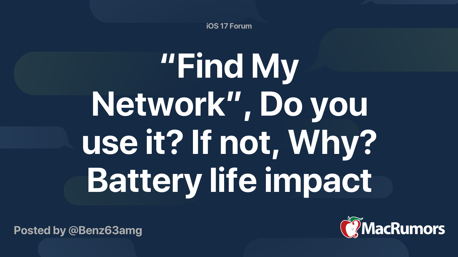 “Find My Network”, Do you use it? If not, Why? Battery life impact | MacRumors Forums