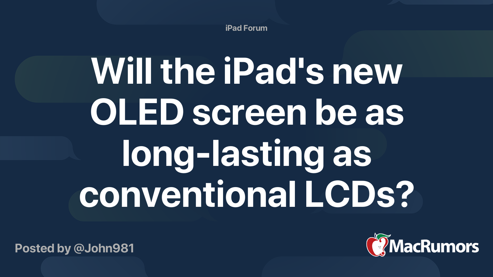 Will the iPad's new OLED screen be as long-lasting as conventional LCDs? | MacRumors Forums