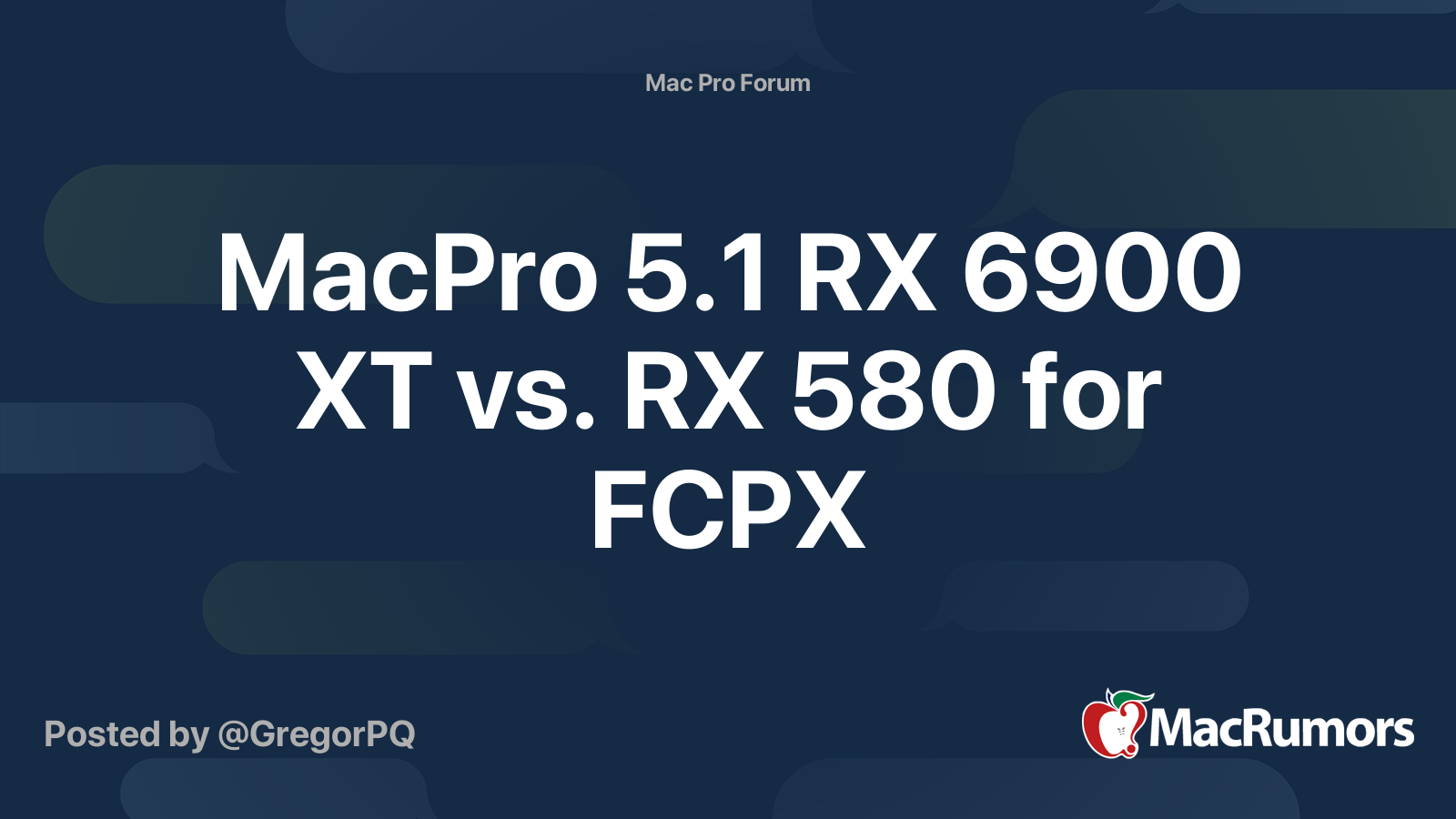 MacPro 5.1 RX 6900 XT vs. RX 580 for FCPX | MacRumors Forums