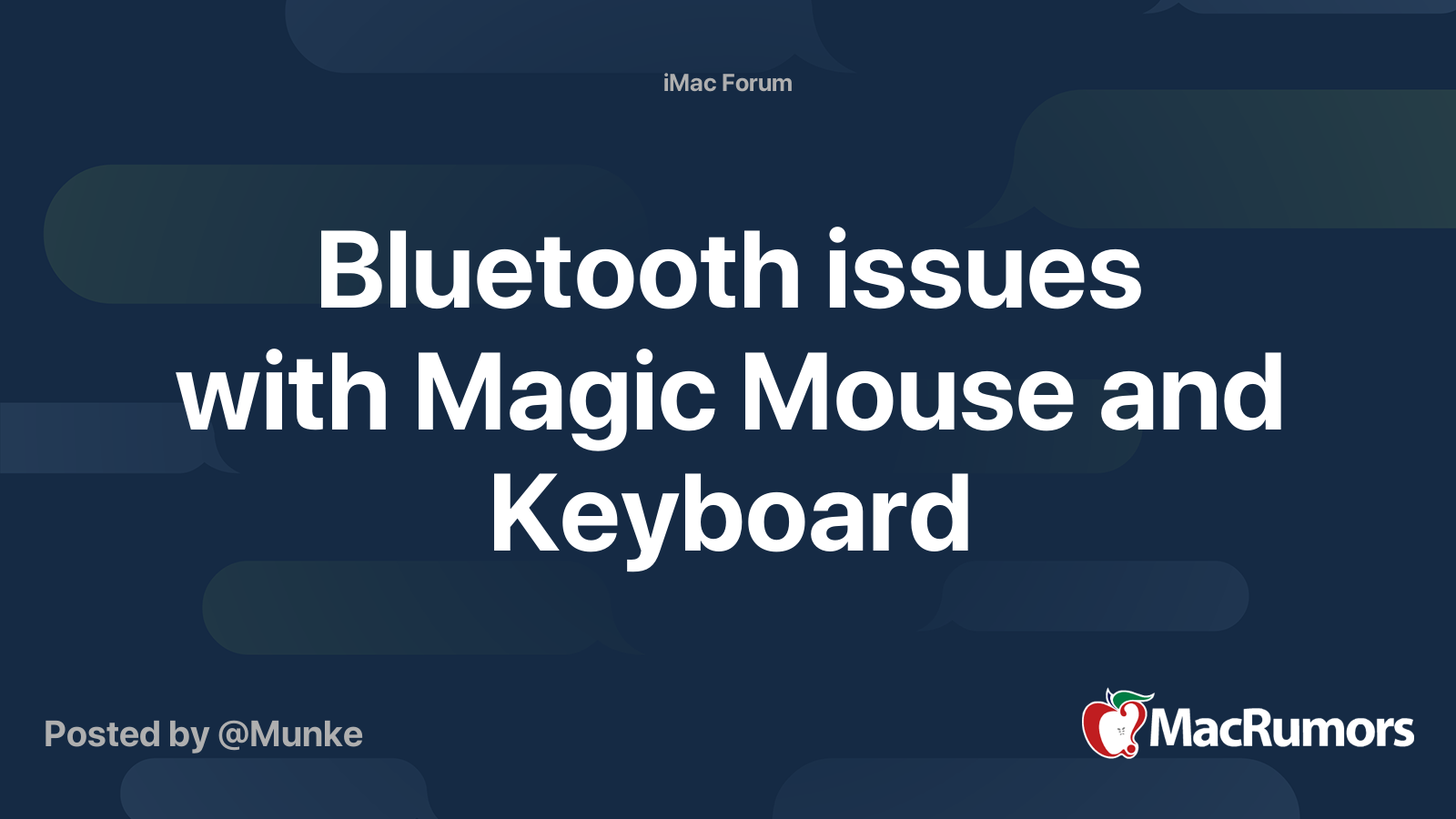 Bluetooth issues with Magic Mouse and Keyboard | MacRumors Forums