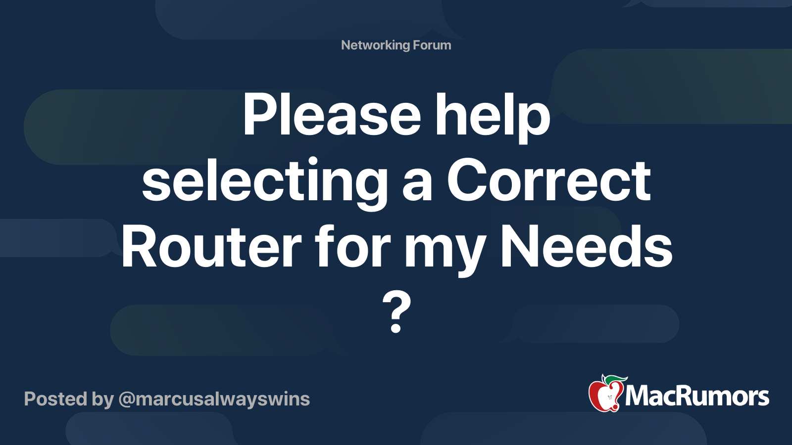 Please help selecting a Correct Router for my Needs ? | MacRumors Forums