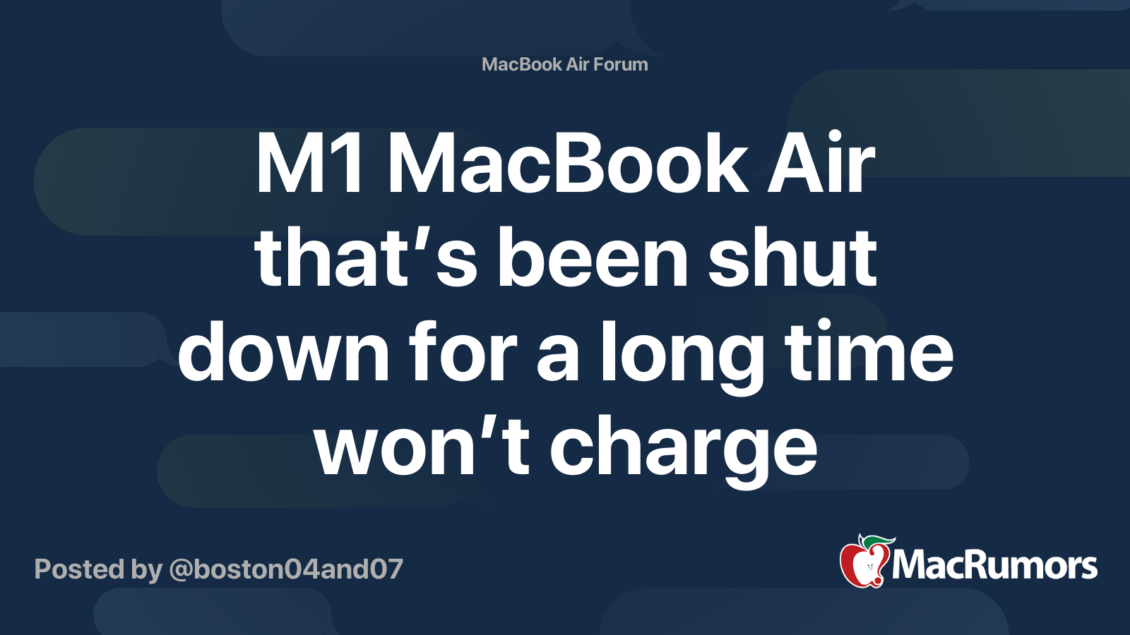 M1 MacBook Air that’s been shut down for a long time won’t charge | MacRumors Forums