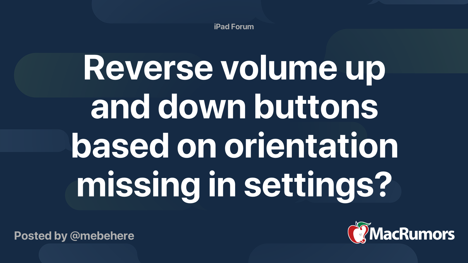 Reverse volume up and down buttons based on orientation missing in ...