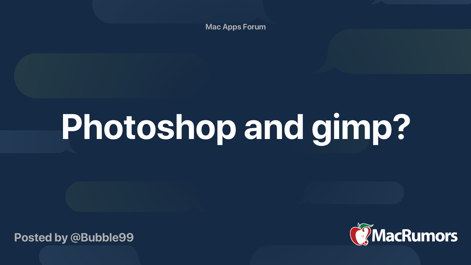Photoshop and gimp? | MacRumors Forums