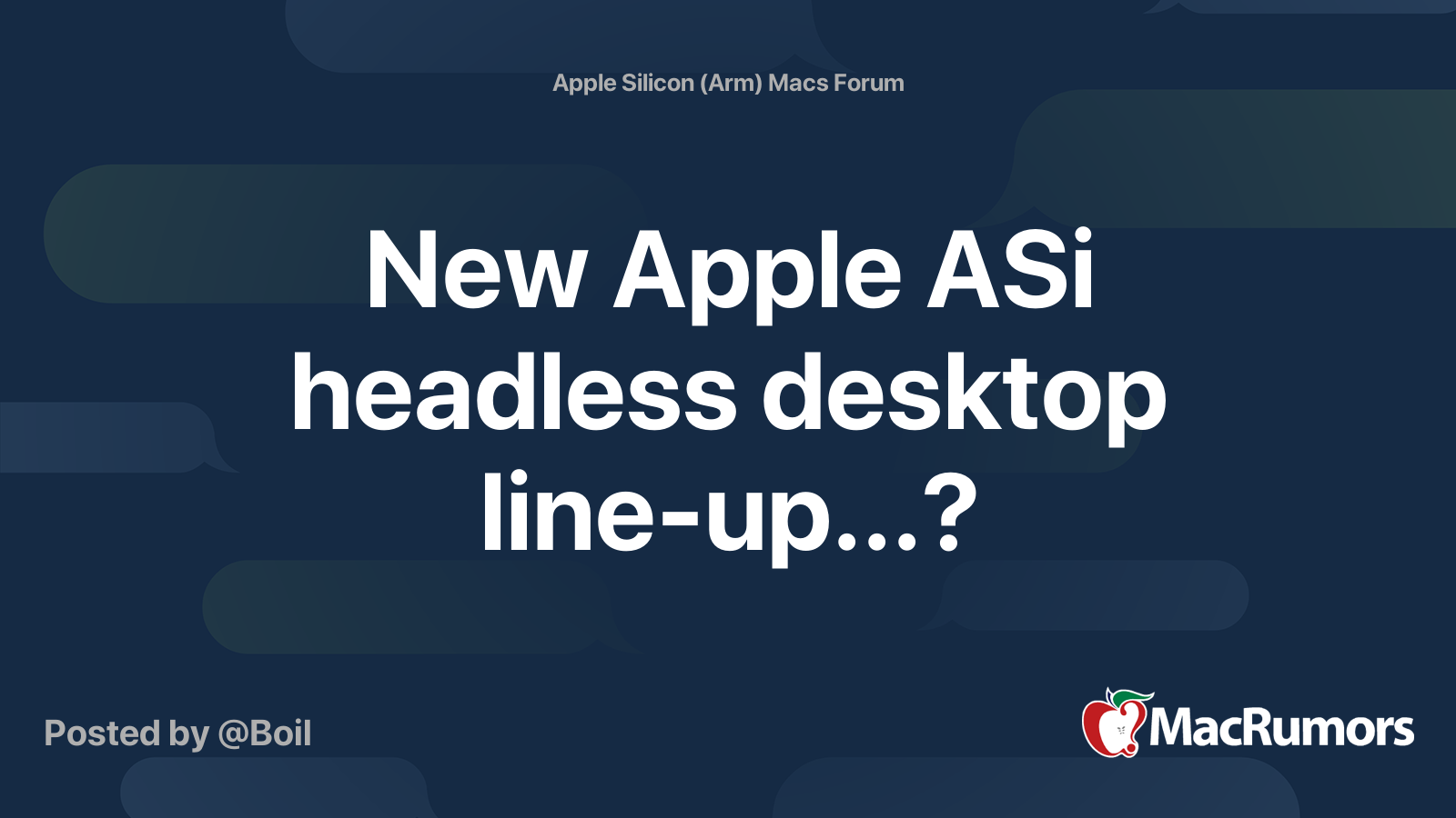 New Apple ASi headless desktop line-up...? | MacRumors Forums
