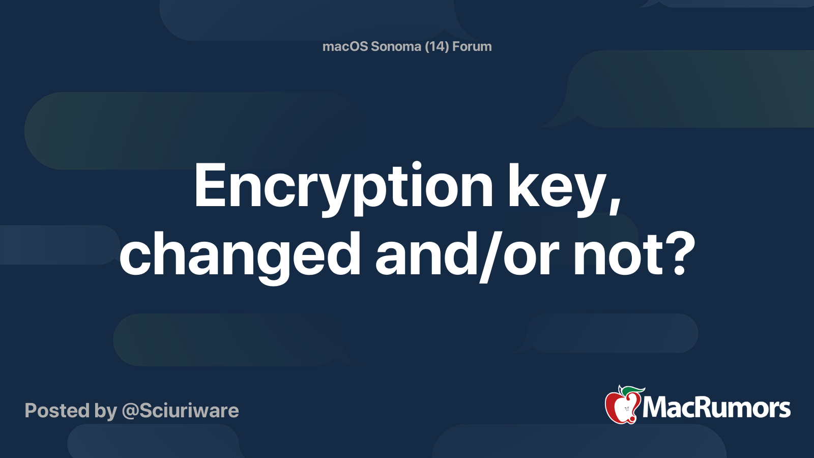 Encryption key, changed and/or not? | MacRumors Forums