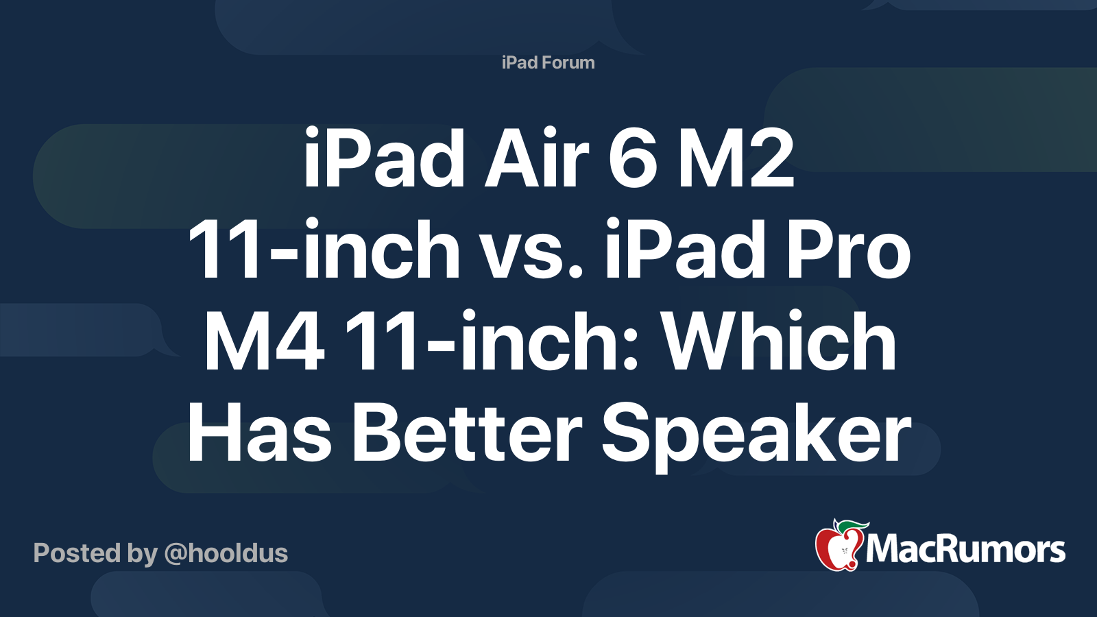 iPad Air 6 M2 11-inch vs. iPad Pro M4 11-inch: Which Has Better Speaker Quality for Mid-Volume ...