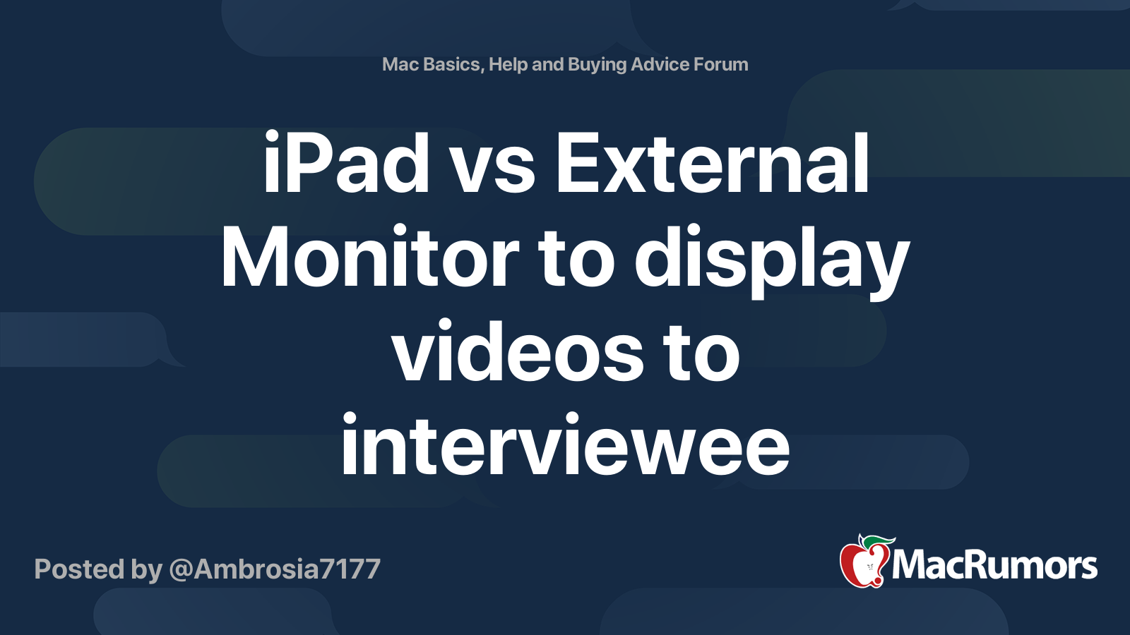iPad vs External Monitor to display videos to interviewee | MacRumors Forums