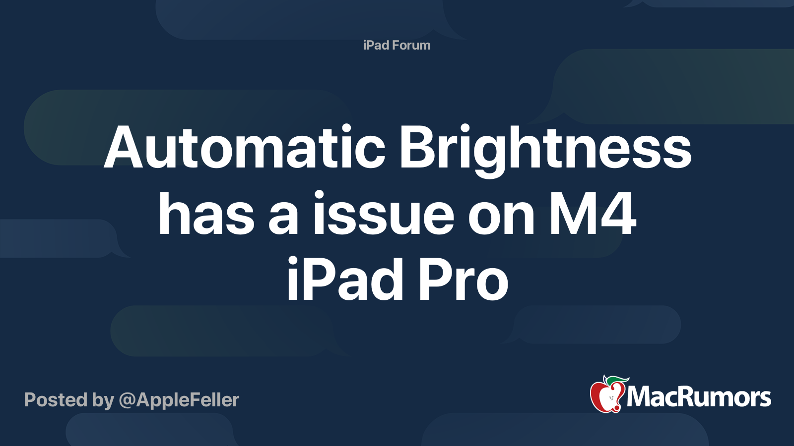 Automatic Brightness has a issue on M4 iPad Pro | MacRumors Forums