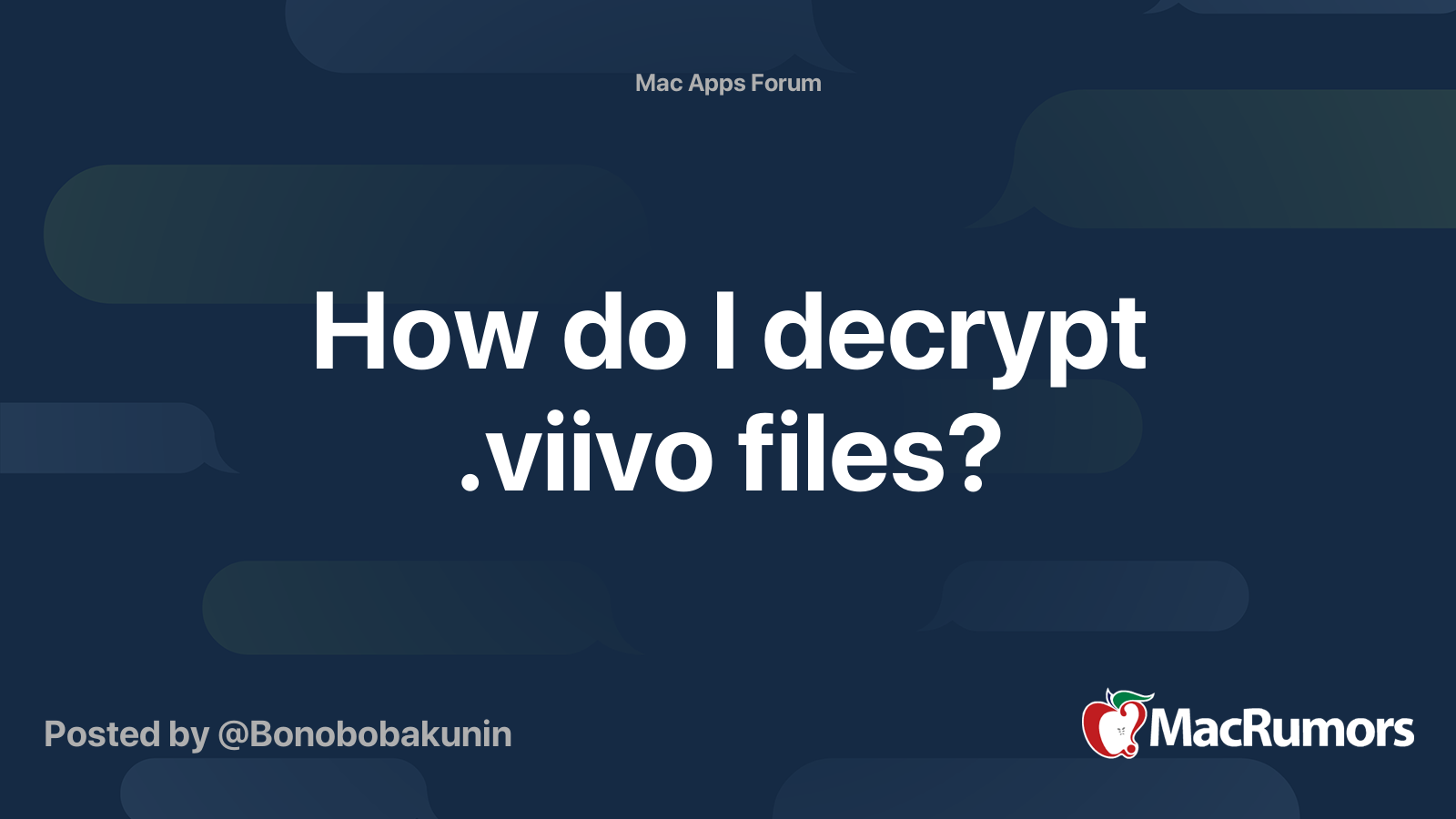How do I decrypt .viivo files? | MacRumors Forums
