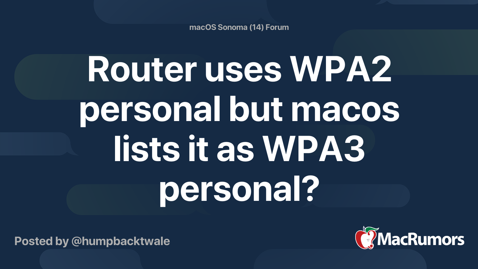Router uses WPA2 personal but macos lists it as WPA3 personal? | MacRumors Forums