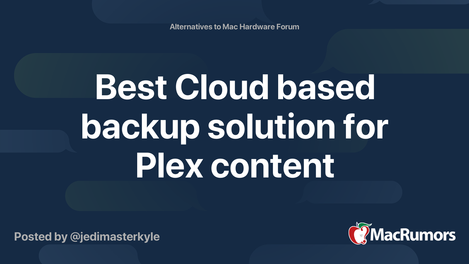 Best Cloud based backup solution for Plex content | MacRumors Forums