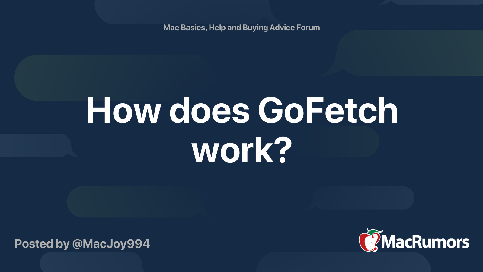 How does GoFetch work? | MacRumors Forums