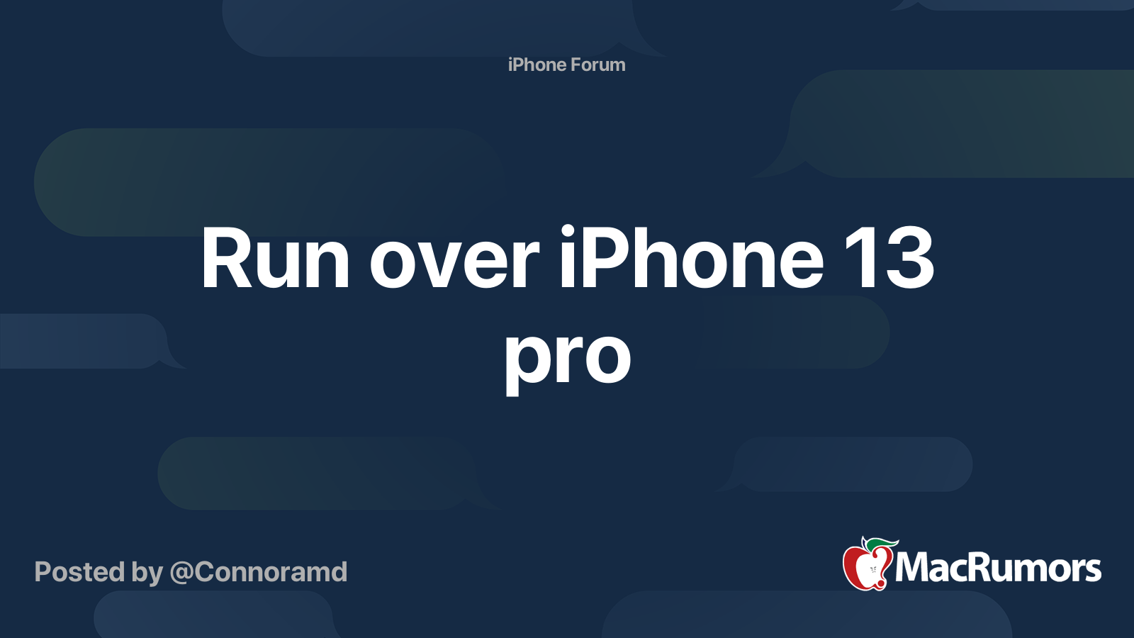Run over iPhone 13 pro | MacRumors Forums