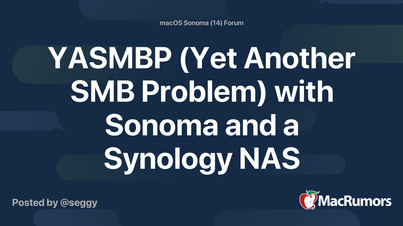 YASMBP (Yet Another SMB Problem) with Sonoma and a Synology NAS | MacRumors Forums