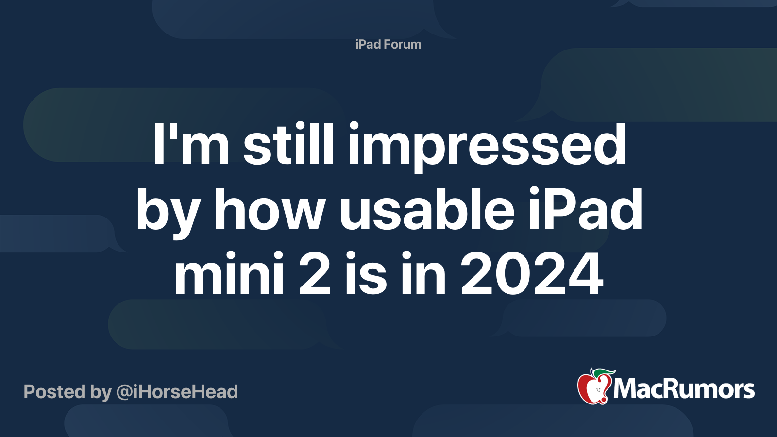 I'm still impressed by how usable iPad mini 2 is in 2024 | MacRumors Forums