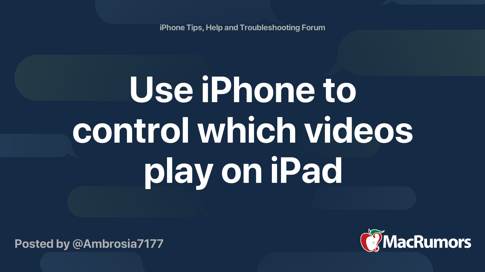 Use iPhone to control which videos play on iPad | MacRumors Forums