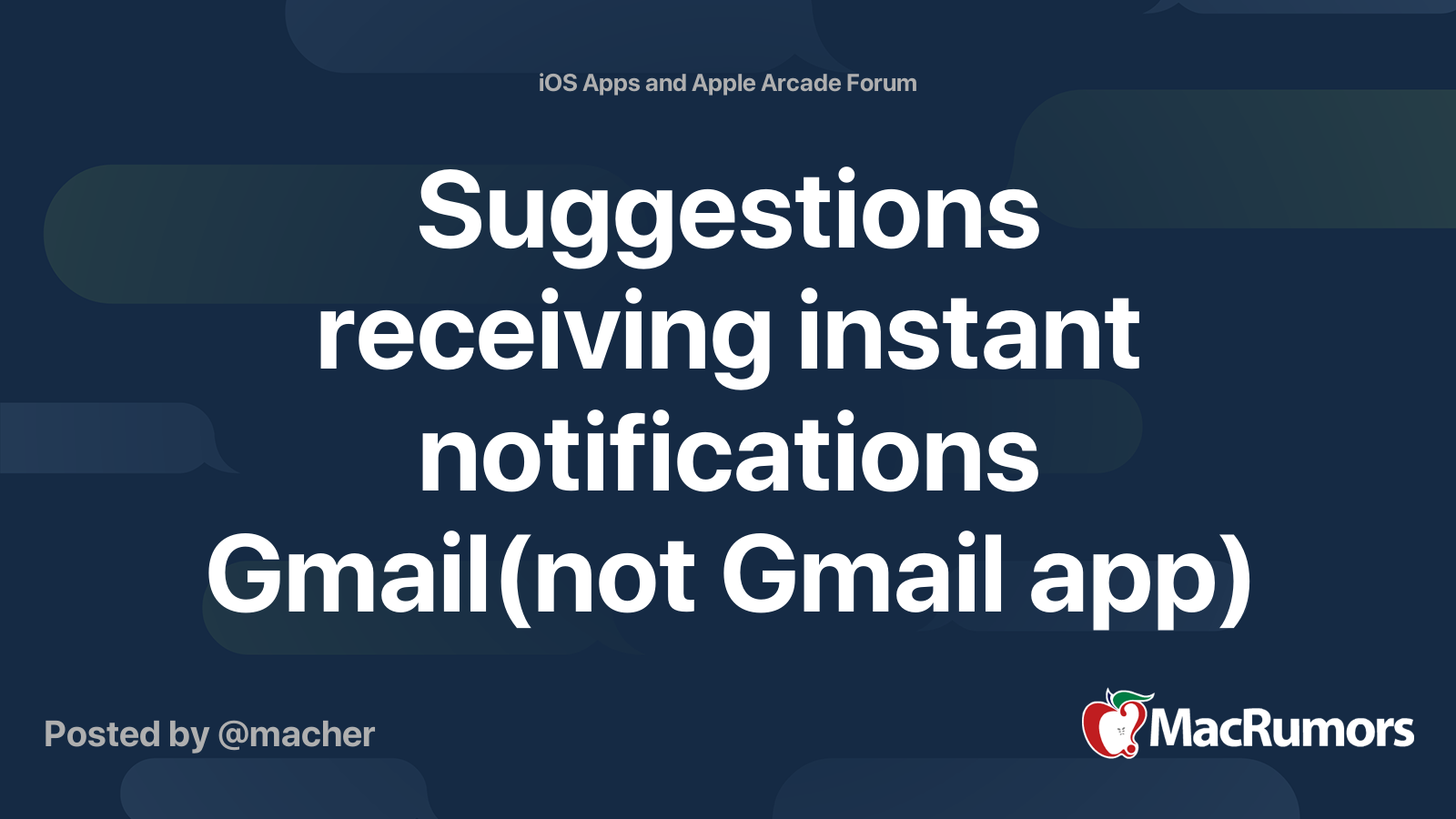 Suggestions receiving instant notifications Gmail(not Gmail app) | MacRumors Forums