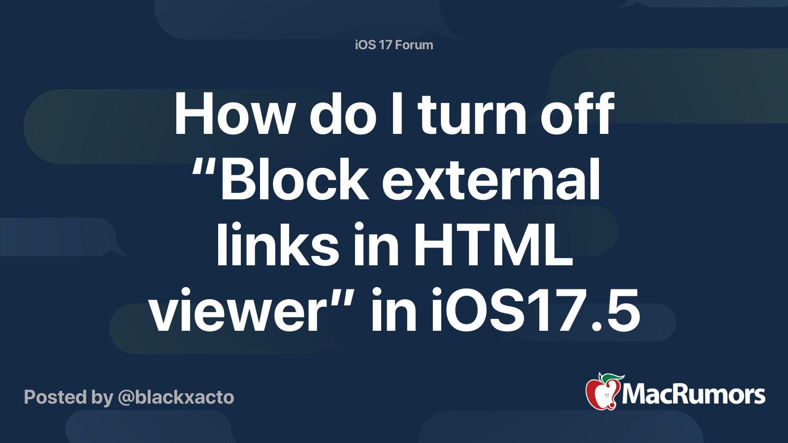 How do I turn off “Block external links in HTML viewer” in iOS17.5 on iPhone15ProMax ...