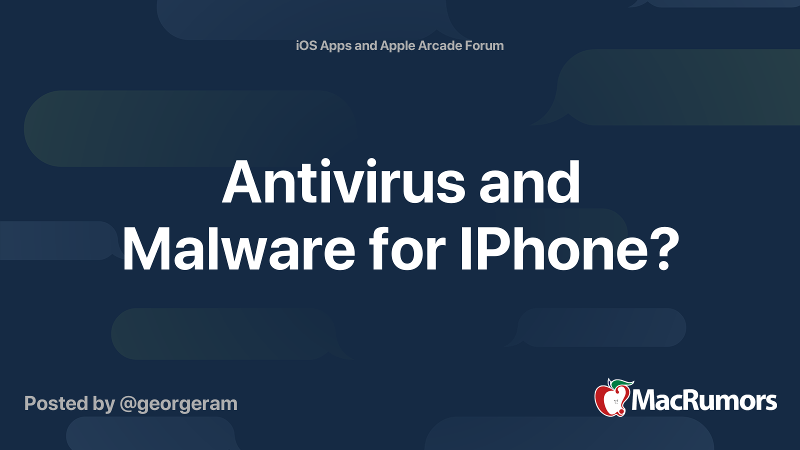 Antivirus and Malware for IPhone? | MacRumors Forums