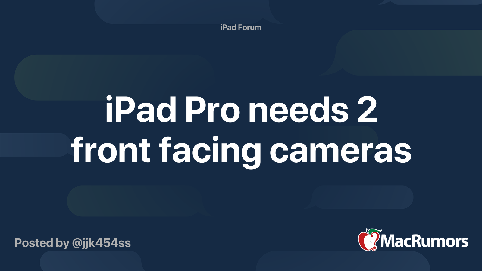 iPad Pro needs 2 front facing cameras | MacRumors Forums