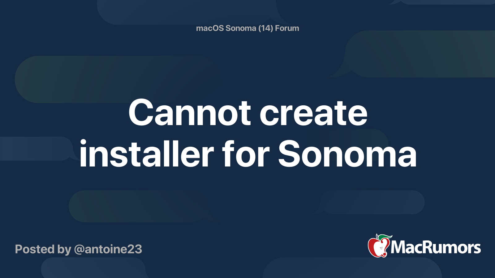 Cannot create installer for Sonoma | MacRumors Forums