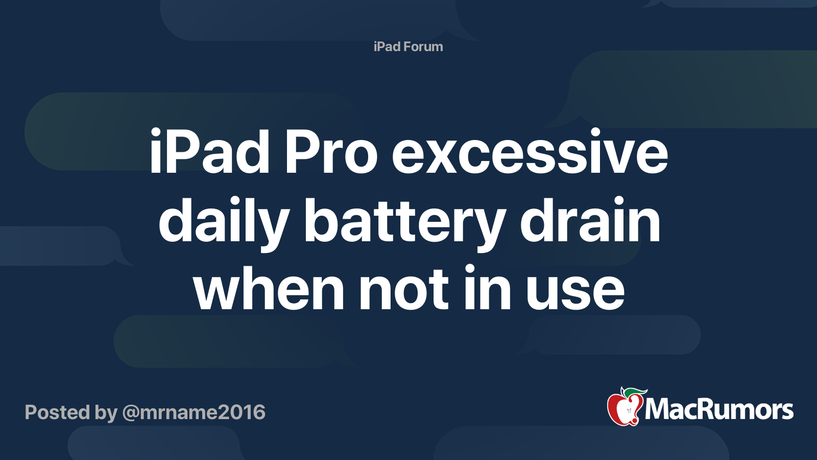 iPad Pro excessive daily battery drain when not in use | MacRumors Forums