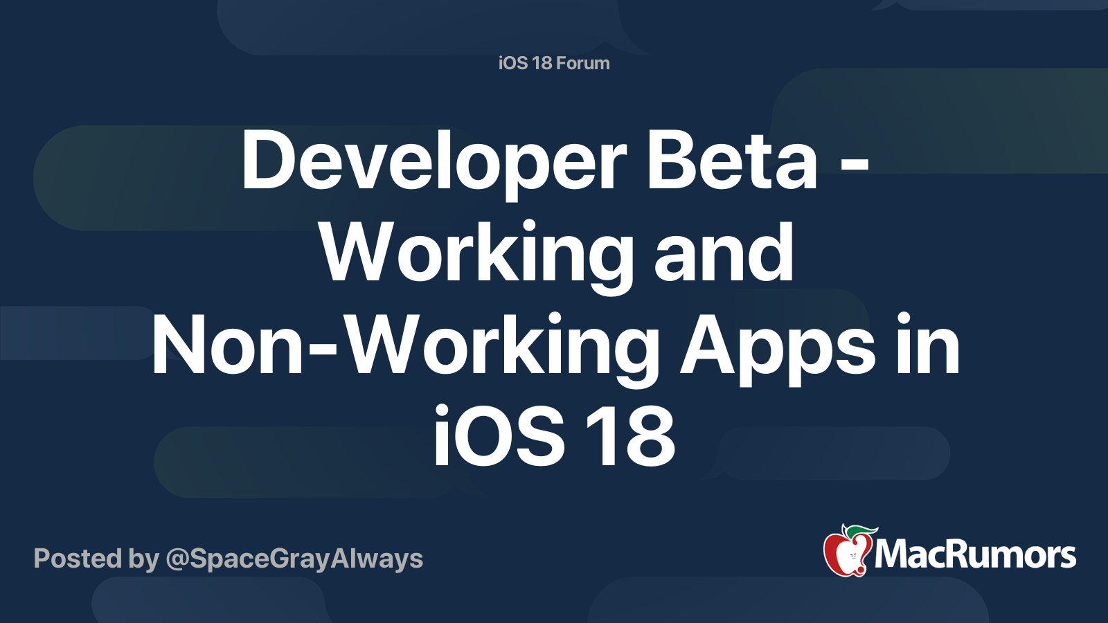 Developer Beta - Working and Non-Working Apps in iOS 18 | MacRumors Forums