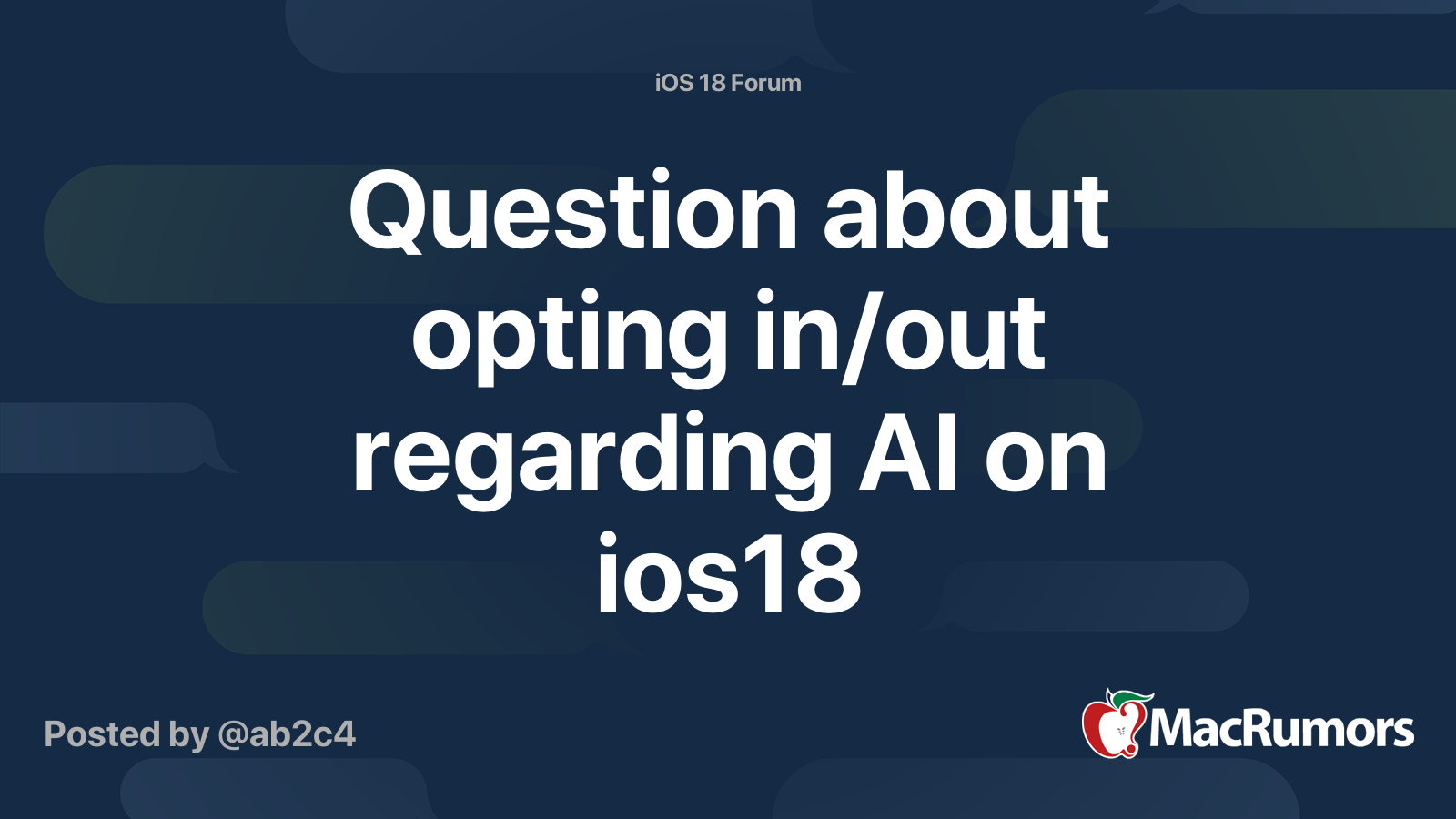 Question about opting in/out regarding AI on ios18 | MacRumors Forums