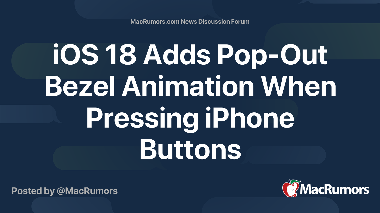 iOS 18 Adds Pop-Out Bezel Animation When Pressing iPhone Buttons | Page ...