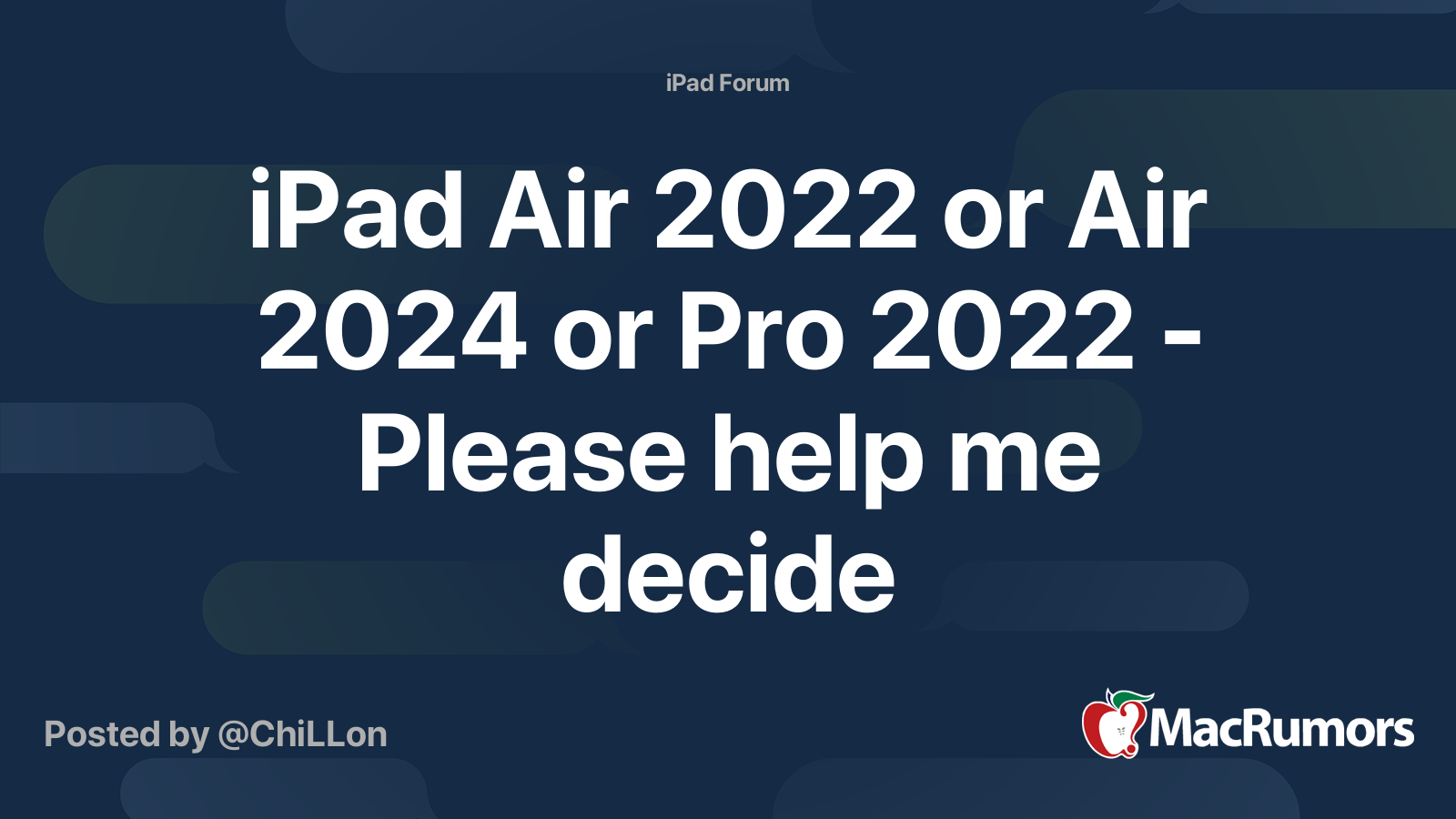 iPad Air 2022 or Air 2024 or Pro 2022 - Please help me decide | MacRumors Forums