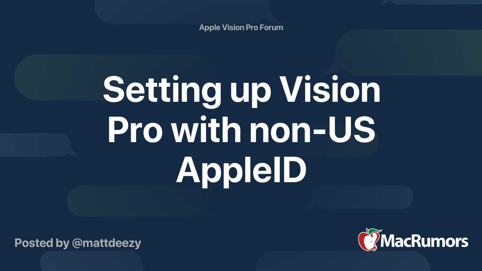Setting up Vision Pro with non-US AppleID | MacRumors Forums