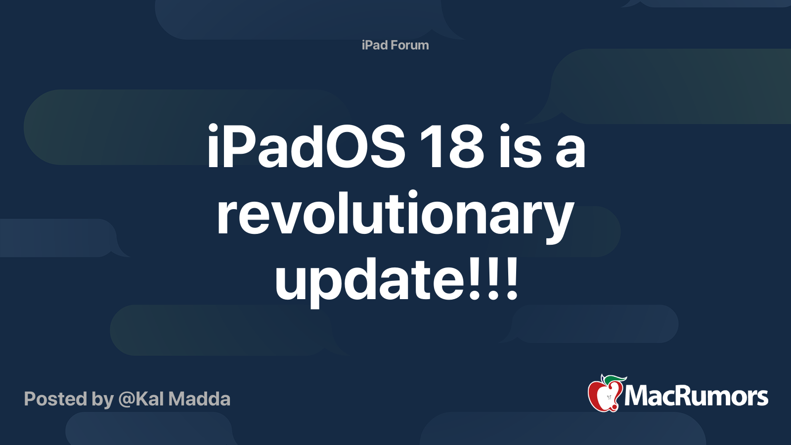 iPadOS 18 is a revolutionary update!!! | MacRumors Forums