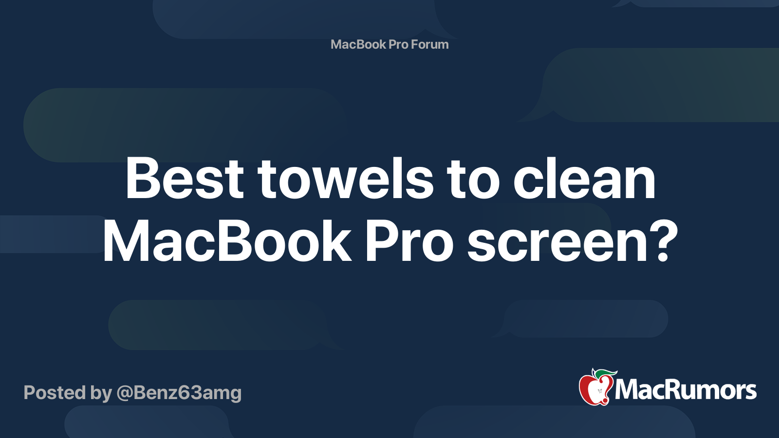Best towels to clean MacBook Pro screen? | MacRumors Forums