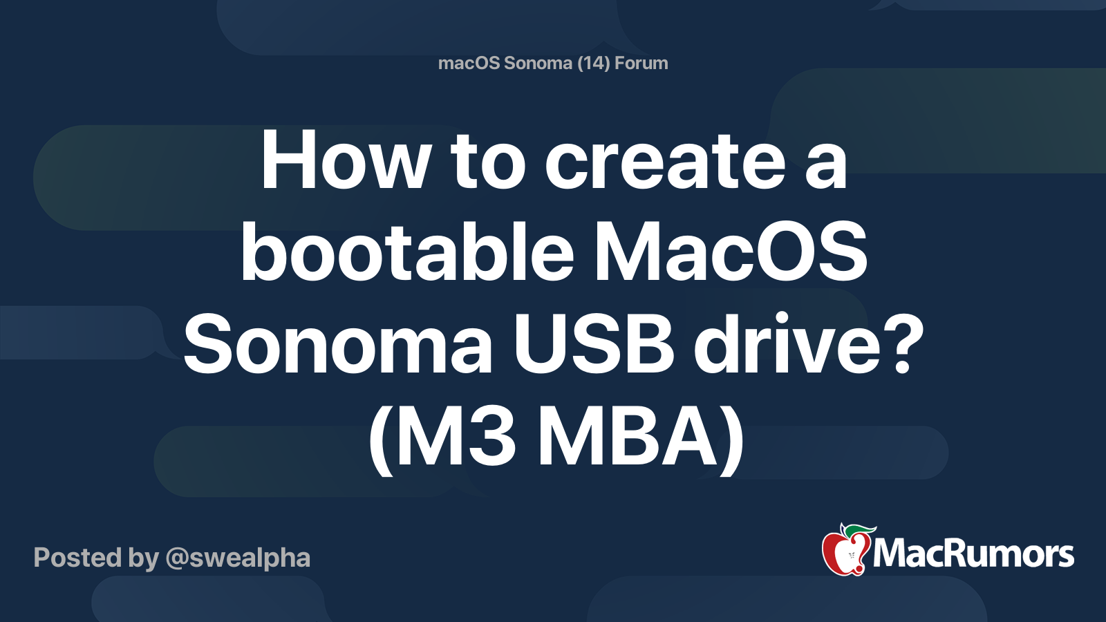 How to create a bootable MacOS Sonoma USB drive? (M3 MBA) | MacRumors ...