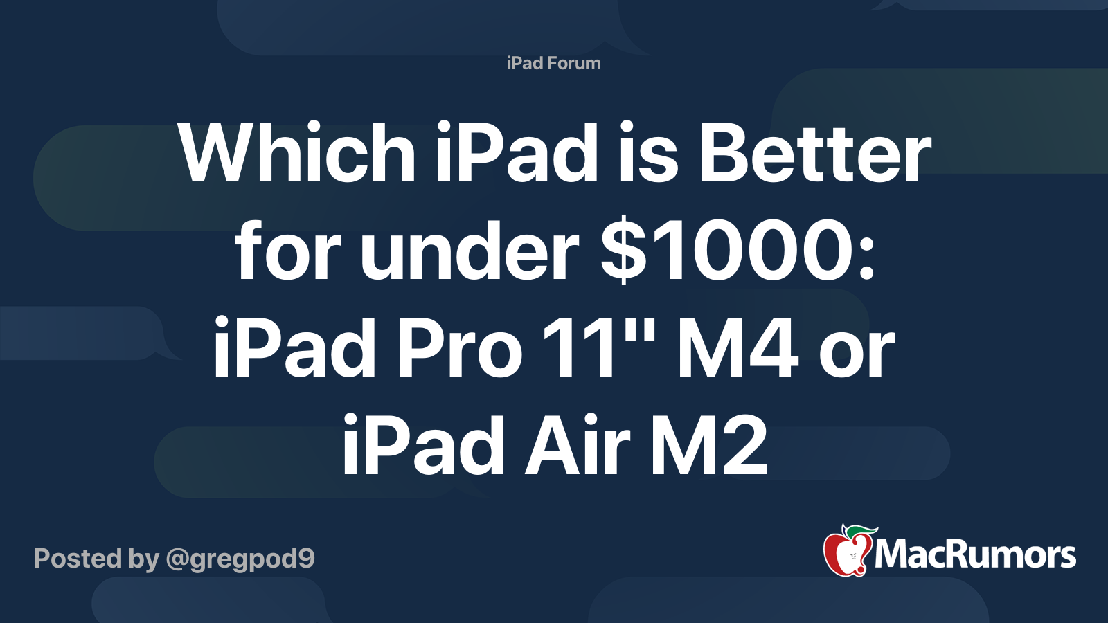 Which iPad is Better for under $1000: iPad Pro 11" M4 or iPad Air M2 | MacRumors Forums