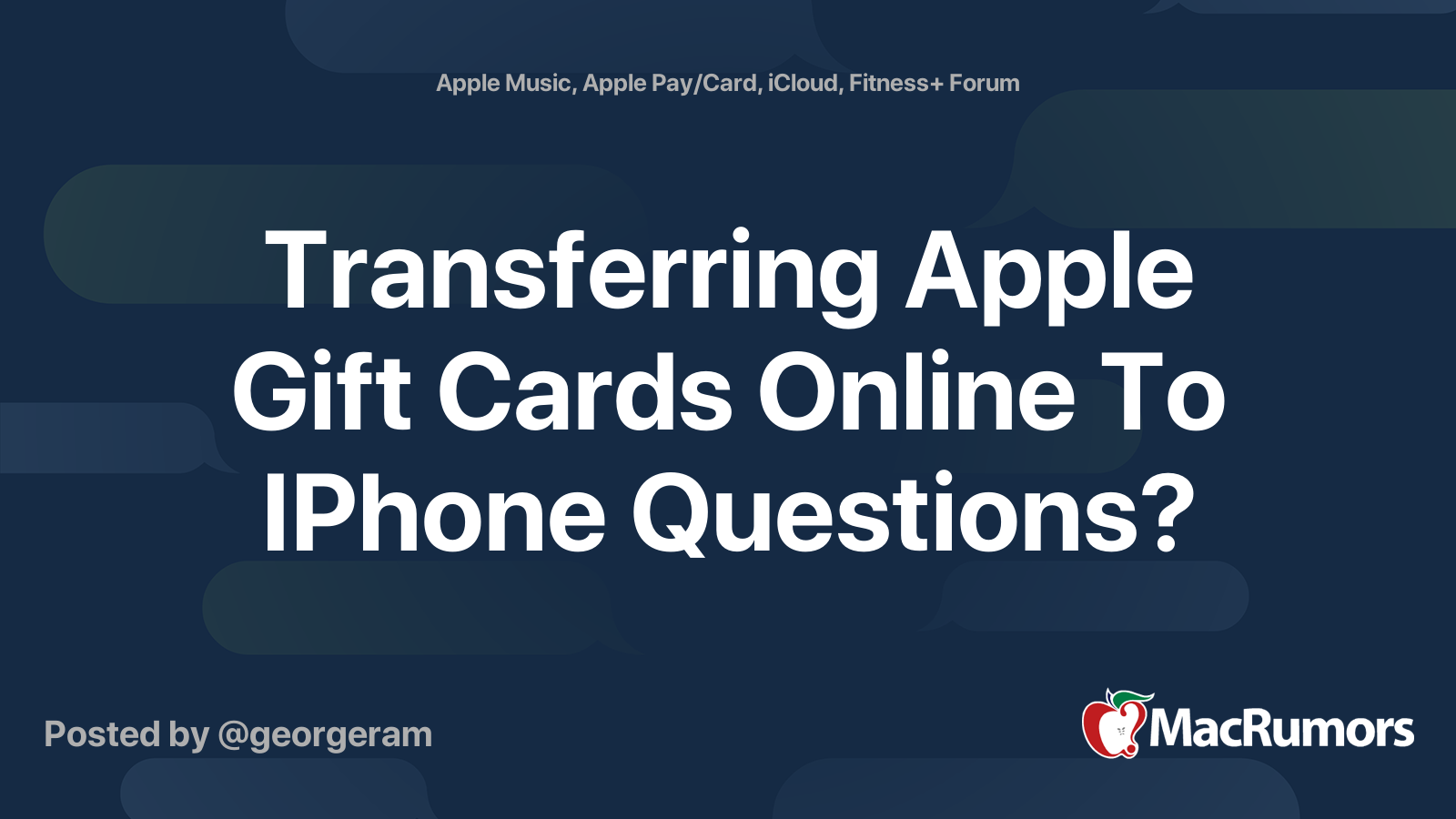 Transferring Apple Gift Cards Online To IPhone Questions? | MacRumors ...