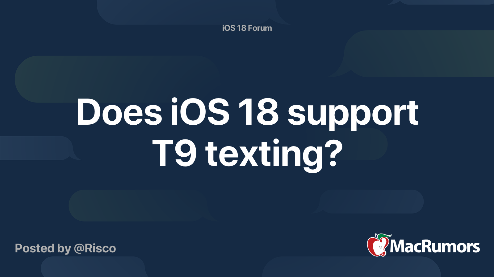 Does iOS 18 support T9 texting? | MacRumors Forums