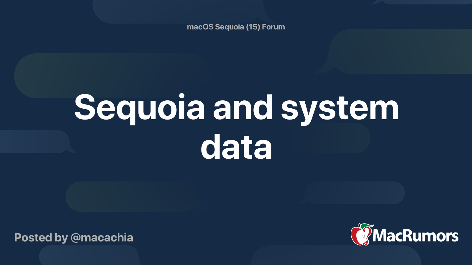Sequoia and system data | MacRumors Forums