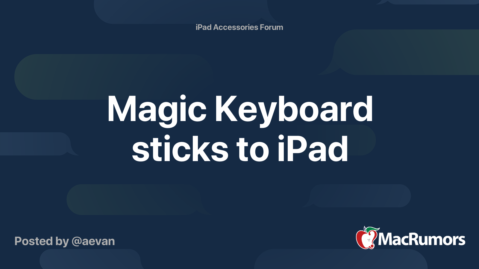 Magic Keyboard sticks to iPad | MacRumors Forums